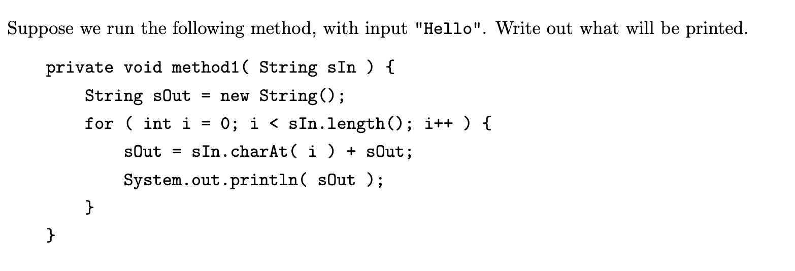 Solved Suppose we run the following method, with input | Chegg.com