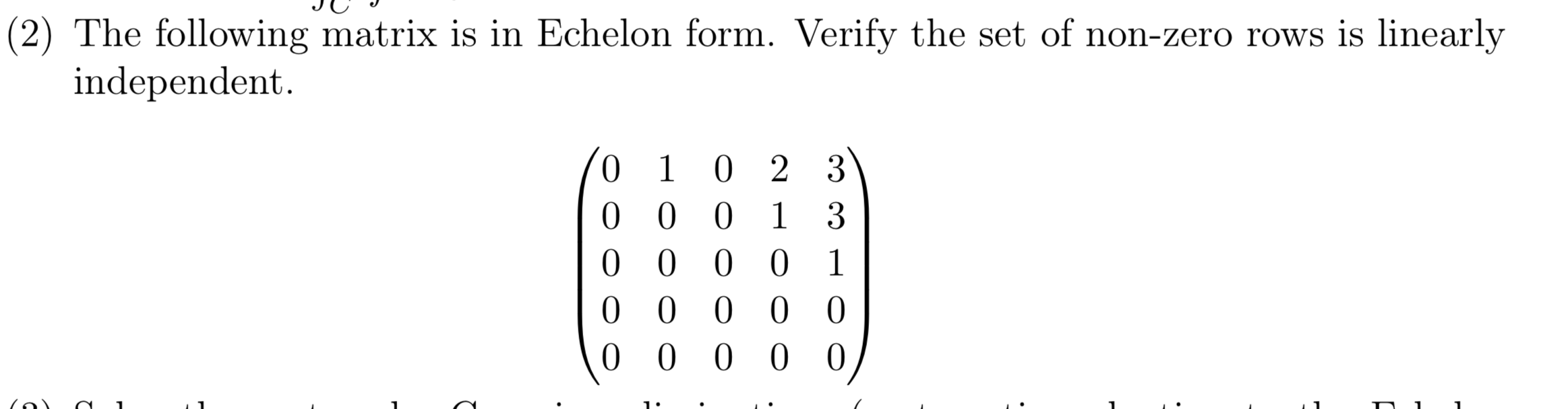 Solved (2) The following matrix is in Echelon form. Verify | Chegg.com