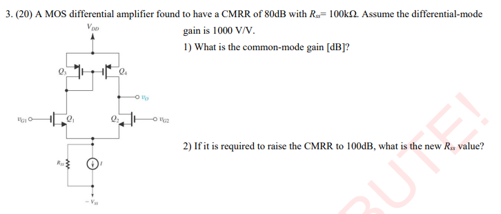 Solved 3.(20) A MOS differential amplifier found to have a | Chegg.com