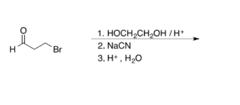 Solved H Br 1. HOCH2CH2OH/H+ 2. NaCN 3.H+,H,O | Chegg.com