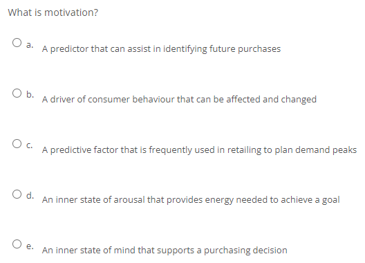 Solved What is motivation? a. A predictor that can assist in | Chegg.com