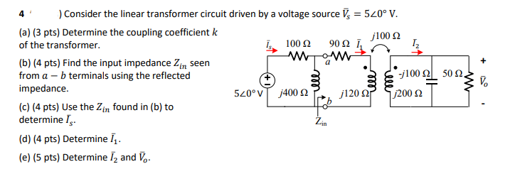 Solved a + Consider the linear transformer circuit driven by | Chegg.com