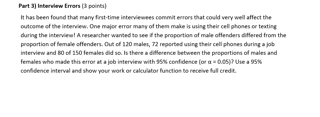 Solved Part 3) Interview Errors (3 points) It has been found | Chegg.com