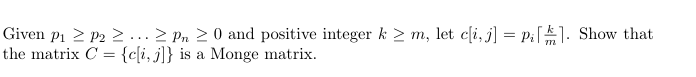 Solved Given p1≥p2≥…≥pn≥0 and positive integer k≥m, let | Chegg.com