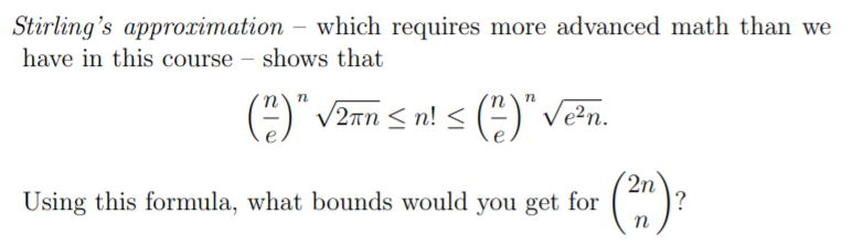 Solved Stirling’s approximation – which requires more | Chegg.com
