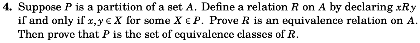 Solved 4. Suppose P is a partition of a set A. Define a | Chegg.com