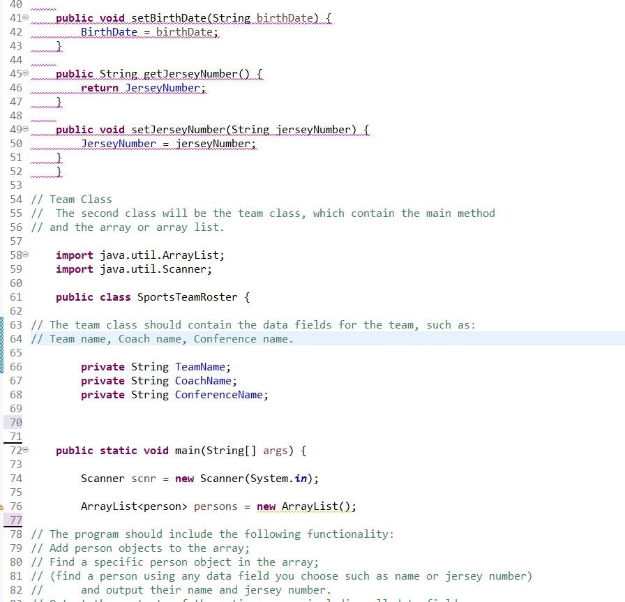 Solved 1st) For a SportsTeamRoster program in Java, please | Chegg.com