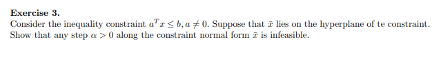 Solved Exercise 3. Consider the inequality constraint a'r 0 | Chegg.com
