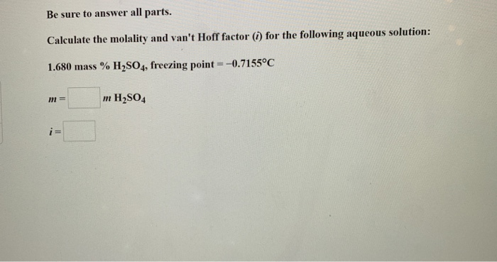 Solved Be sure to answer all parts. Calculate the molality | Chegg.com