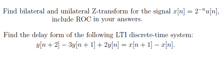Solved Find bilateral and unilateral Z-transform for the | Chegg.com
