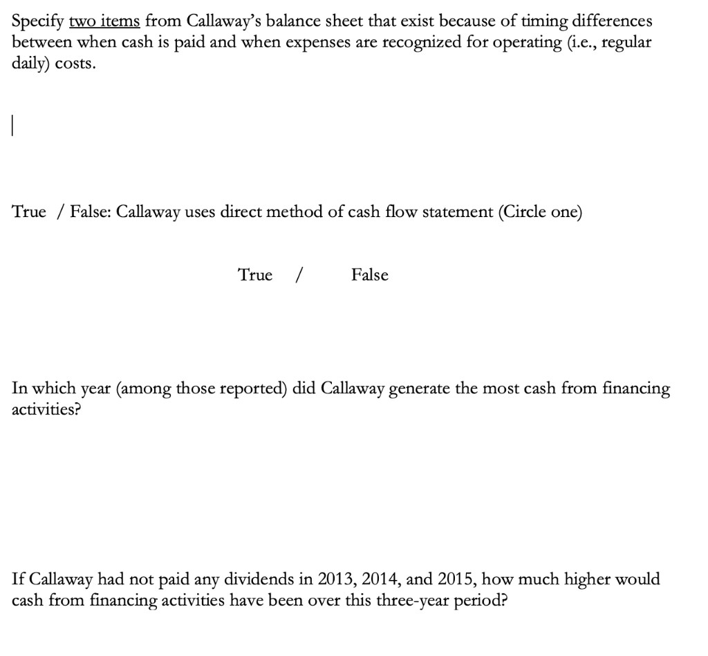 Specify two items from Callaway's balance sheet that | Chegg.com