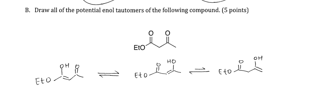 Solved 1) please explain and show how the enol tautomers for | Chegg.com