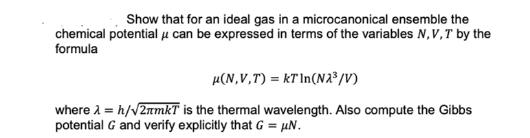 Solved Show that for an ideal gas in a microcanonical | Chegg.com