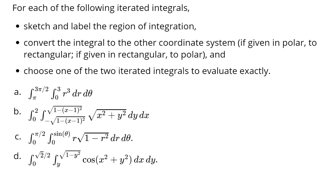 Solved For each of the following iterated integrals, • | Chegg.com