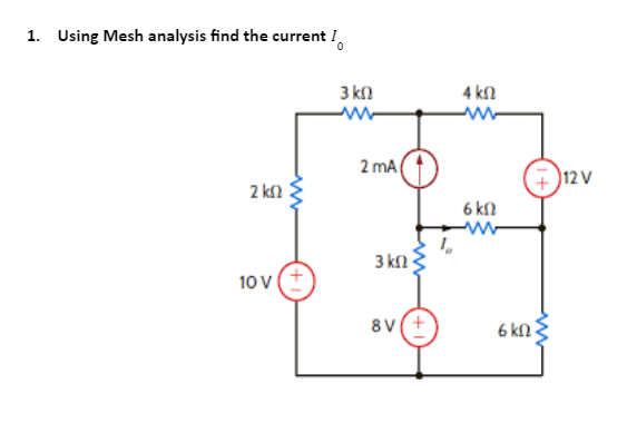 Solved 1. Using Mesh analysis find the current I0 | Chegg.com