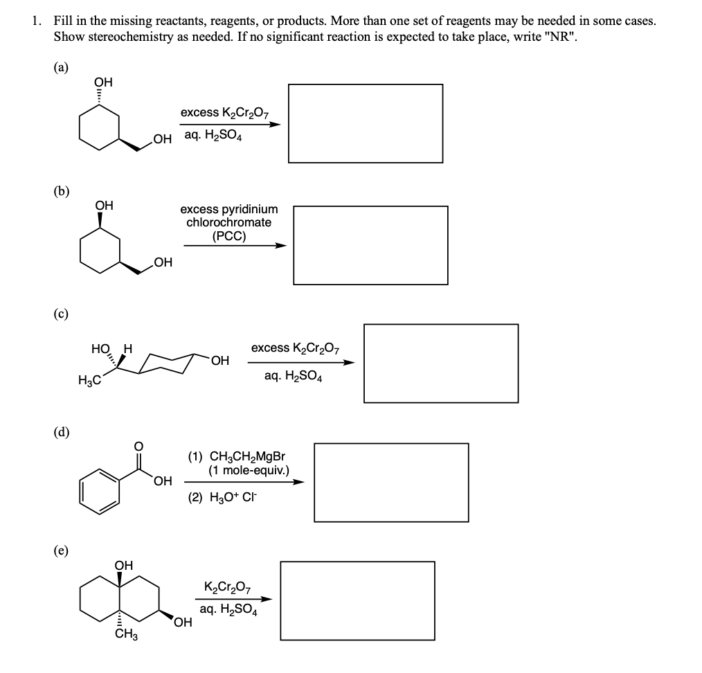 Solved 1. Fill in the missing reactants, reagents, or | Chegg.com