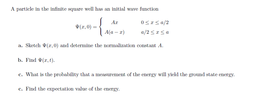 Solved A particle in the infinite square well has an initial | Chegg.com