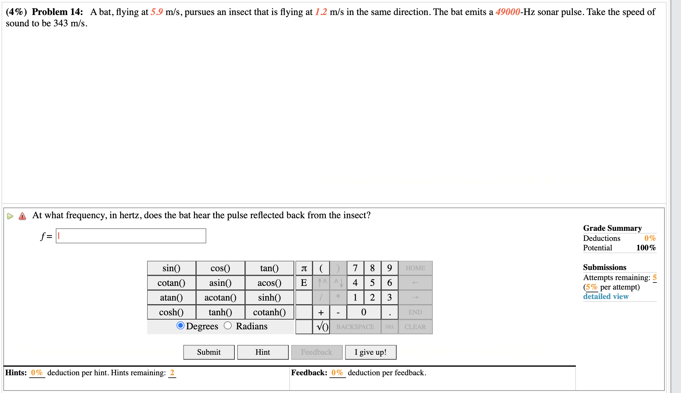Solved (4\%) Problem 14: A bat, flying at 5.9 m/s, pursues | Chegg.com