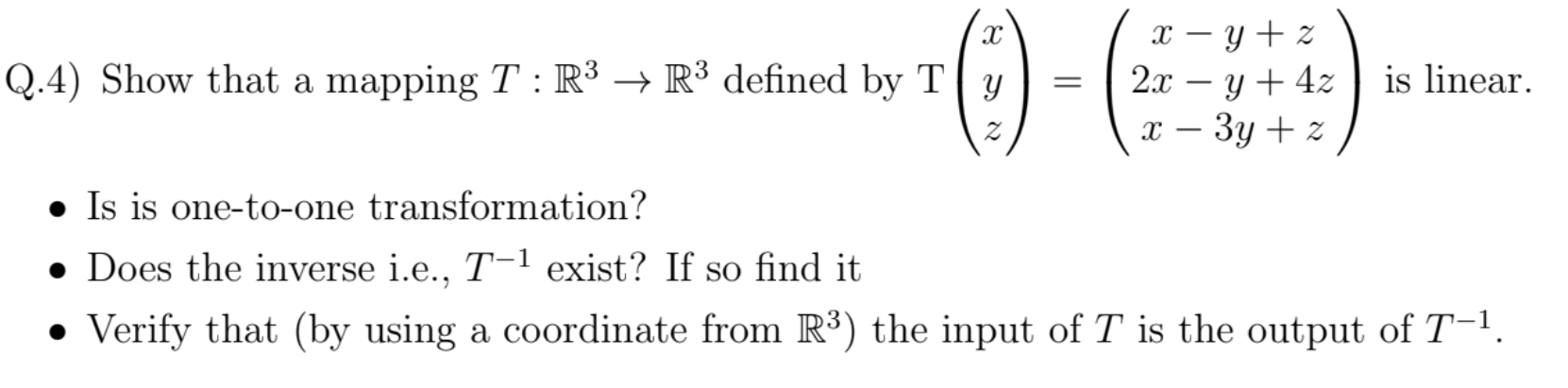 Solved х Q.4) Show that a mapping T : R3 R3 defined by Ty = | Chegg.com