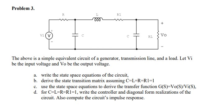 Solved Problem 3. The above is a simple equivalent circuit | Chegg.com