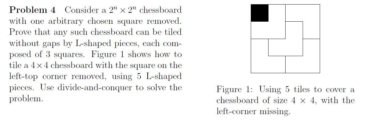Problem 4 Consider a 2" x 2" chessboard with one | Chegg.com