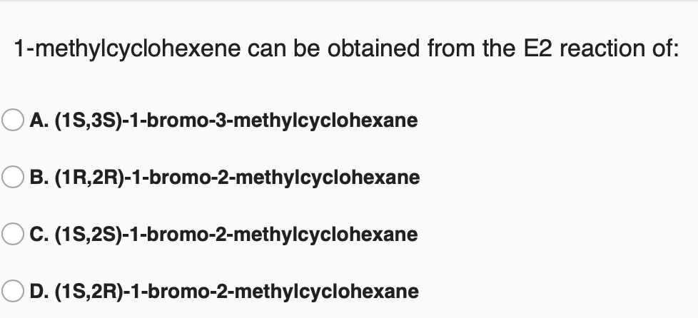 Solved 1-methylcyclohexene can be obtained from the E2 | Chegg.com