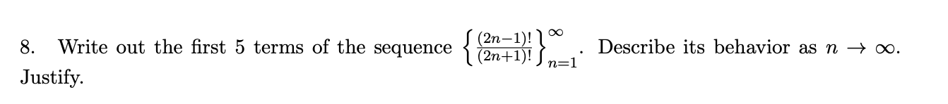 Solved 8. Write out the first 5 terms of the sequence | Chegg.com