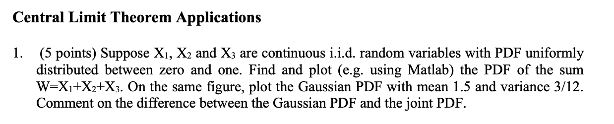 Solved Central Limit Theorem Applications 1. (5 points) | Chegg.com