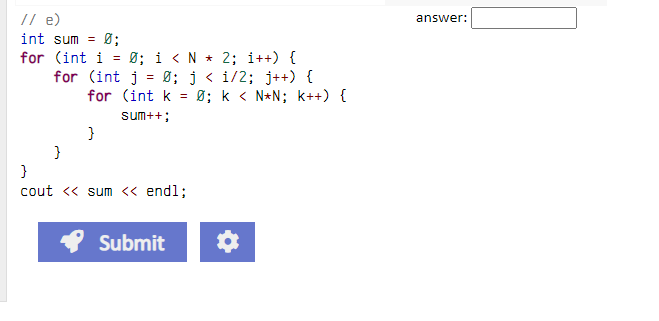 Solved // a) // b) answer:// e) int sum =∅; for (int i=∅;i | Chegg.com