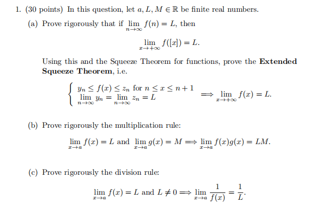 Solved 1. (30 points) In this question, let a,L,M∈R be | Chegg.com Solved 1. (30 points) In this question, let a,L,M∈R be | Chegg.com
