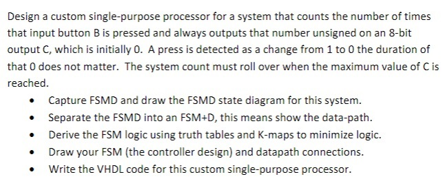 Solved Design a custom single-purpose processor for a system | Chegg.com