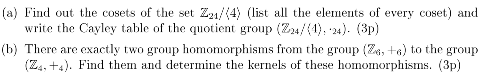 Solved (a) Find out the cosets of the set Z24/(4) (list all | Chegg.com
