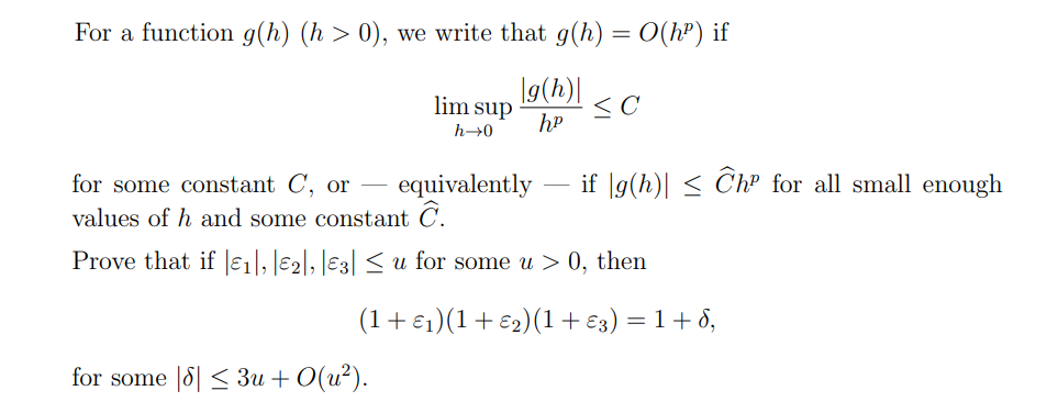 Solved For a function g(h)(h>0), we write that g(h)=O(hp) if | Chegg.com