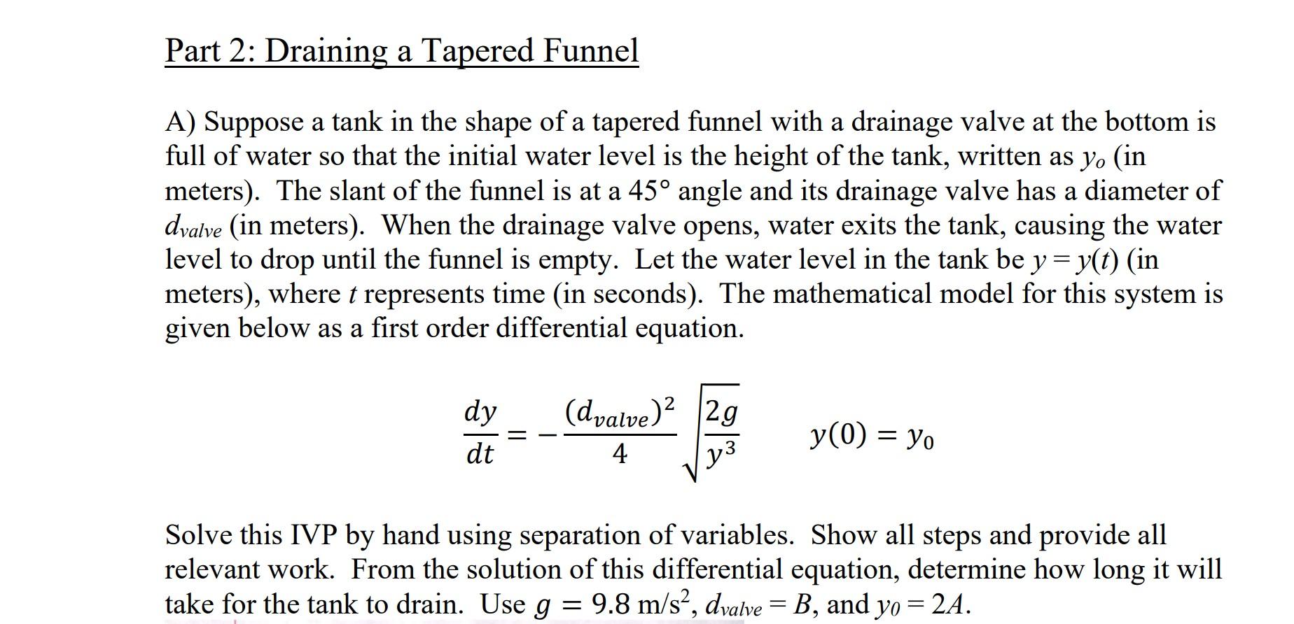 Solved A) Suppose a tank in the shape of a tapered funnel | Chegg.com