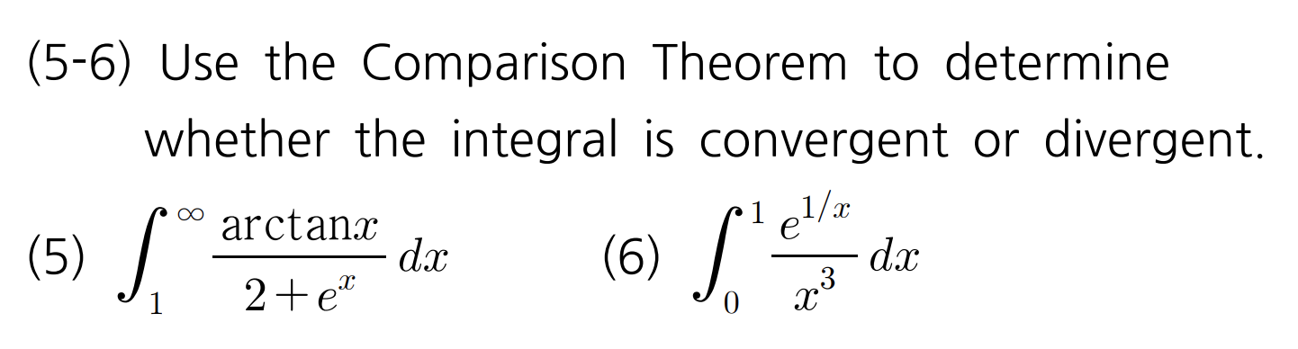 Solved (5-6) Use the Comparison Theorem to determine whether | Chegg.com