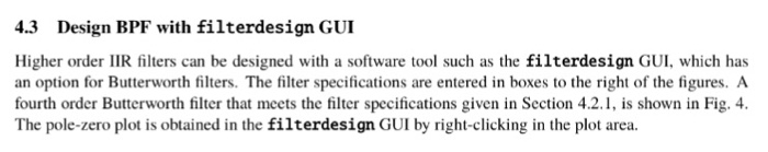 Solved 4.3 Design BPF with filterdesign GUI Higher order IIR | Chegg.com