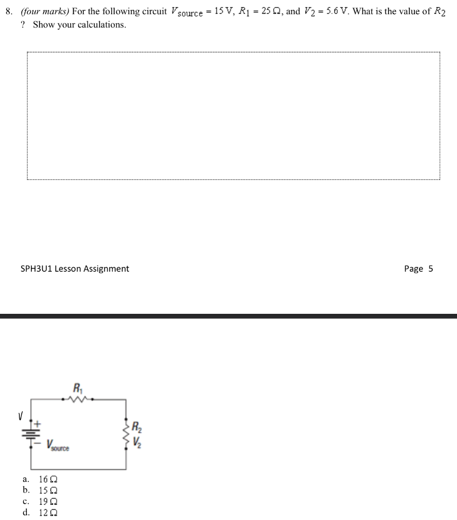 Solved 8. (four marks) For the following circuit Vsource = | Chegg.com