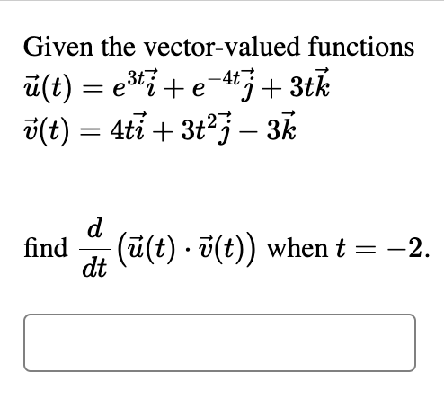 Solved Given the vector-valued | Chegg.com