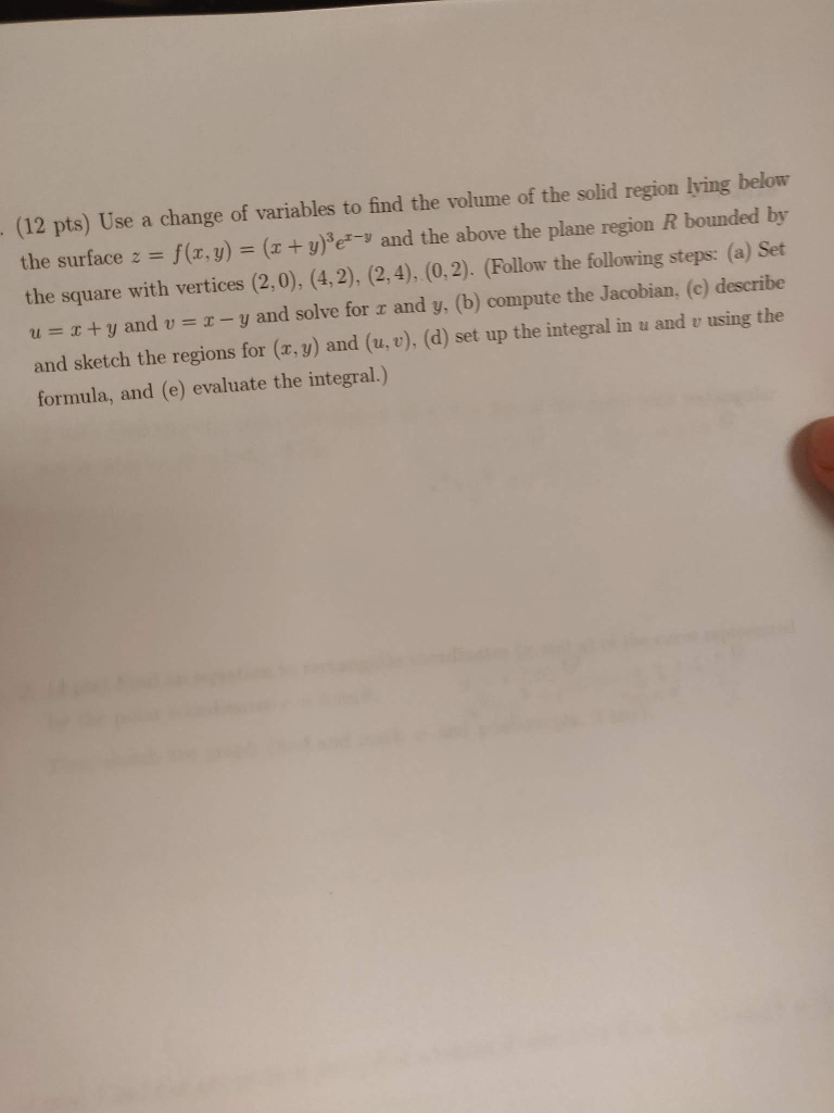 Solved (12 pts) Use a change of variables to find the volume | Chegg.com
