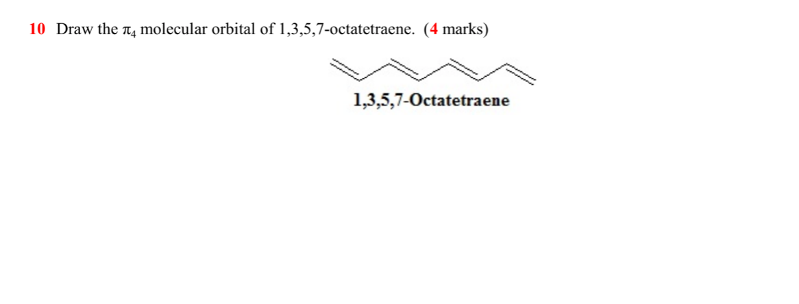 Solved 10 Draw the A4 molecular orbital of | Chegg.com