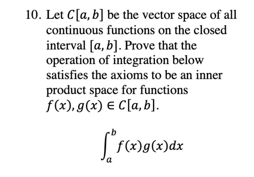 Solved Let 𝐶[𝑎,𝑏] be the vector space of all continuous | Chegg.com