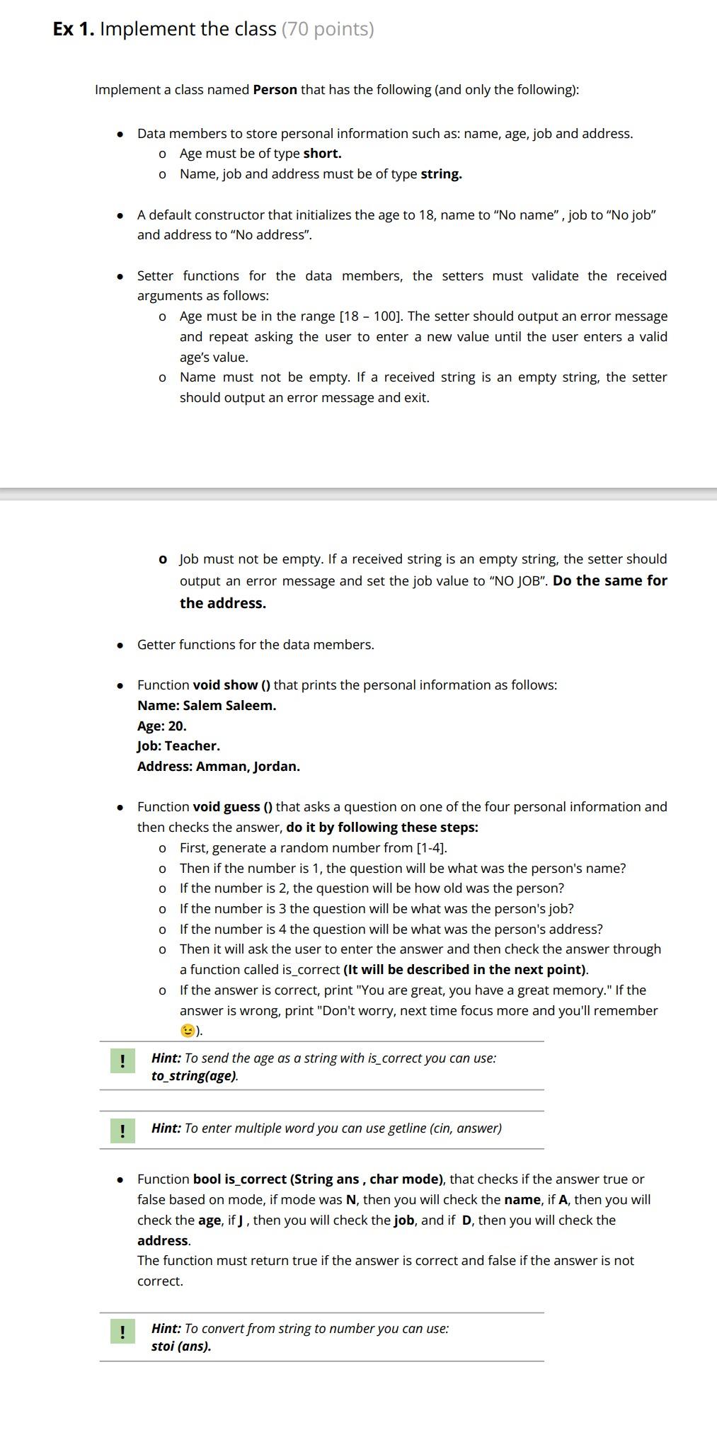 Solved Ex 1. Implement the class (70 points) Implement a | Chegg.com Solved Ex 1. Implement the class (70 points) Implement a | Chegg.com