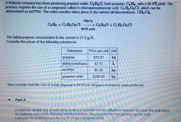 Solved A fictional company has been producing propene oxide, | Chegg.com