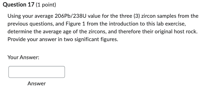 Solved Using your average 206Pb/238U value for the three (3) | Chegg.com