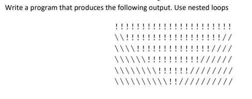 Solved Write a program that produces the following output. | Chegg.com