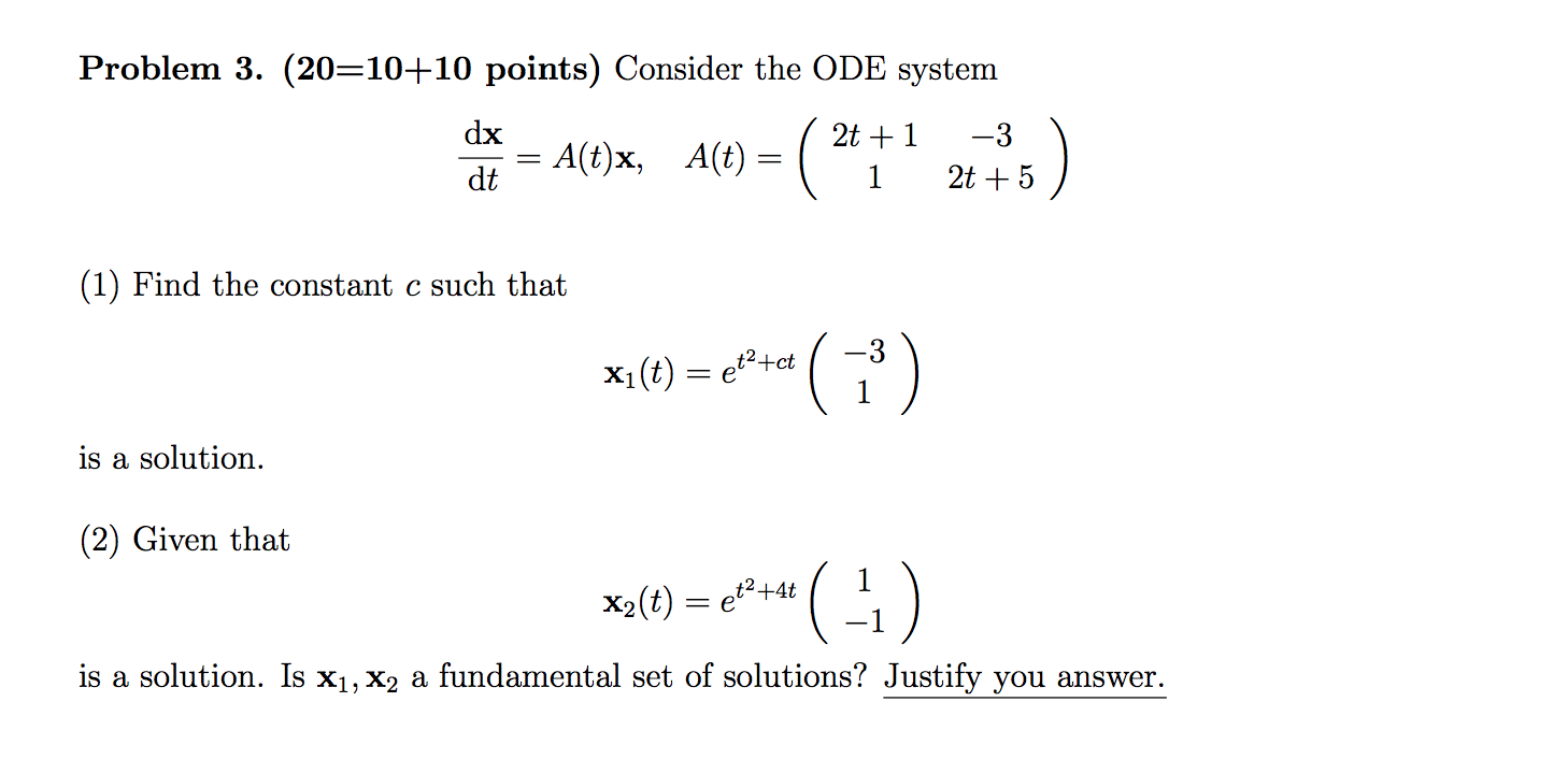 Solved Problem 3. (20=10+10 points) Consider the ODE system | Chegg.com