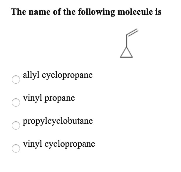 Solved The name of the following molecule is S allyl | Chegg.com