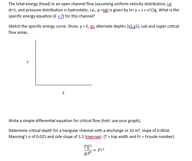 Solved The total energy (head) in an open channel flow | Chegg.com