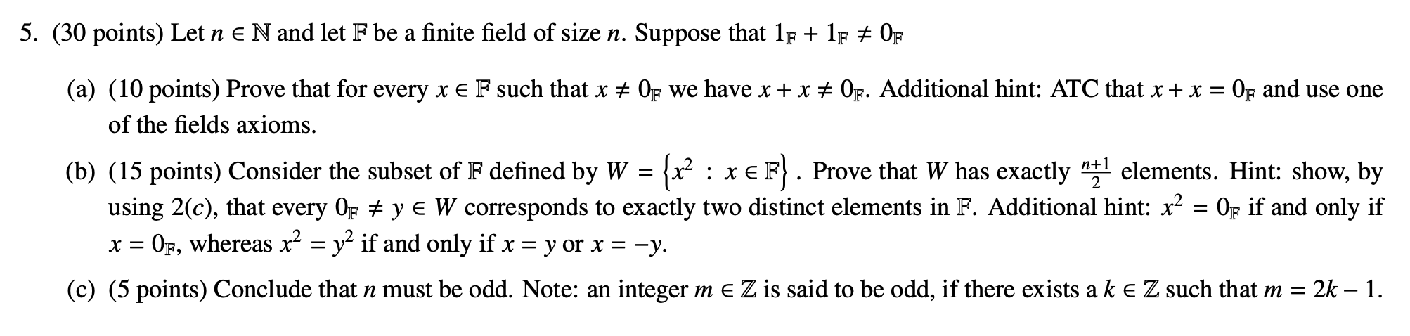 Solved 5. ( 30 points) Let n∈N and let F be a finite field | Chegg.com