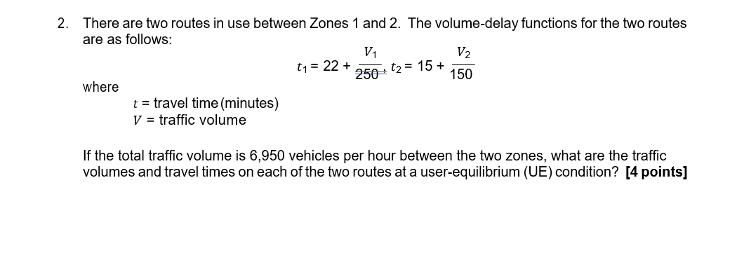 Solved 2. There are two routes in use between Zones 1 and 2. | Chegg.com